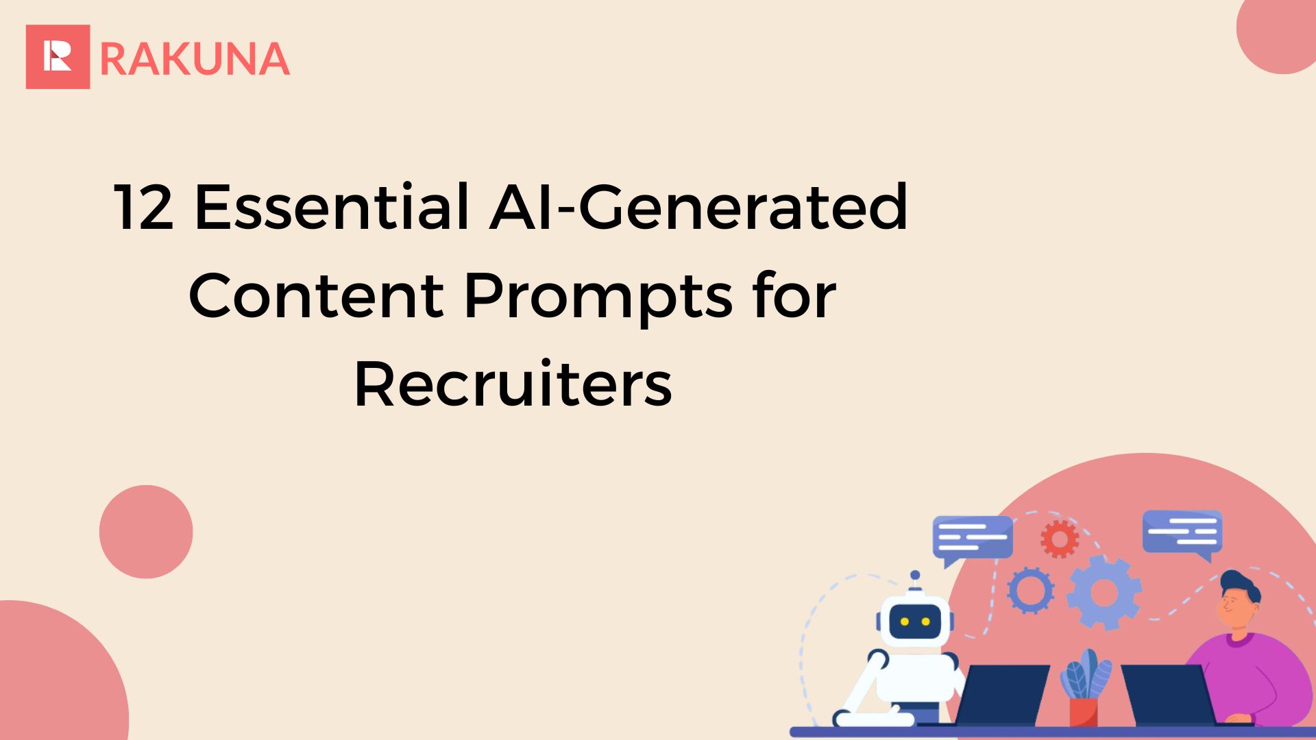 Using AI In Recruiting - How To Create Content As Recruiters