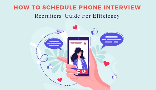 5 Best Practices For Efficiently Schedule Phone Screening