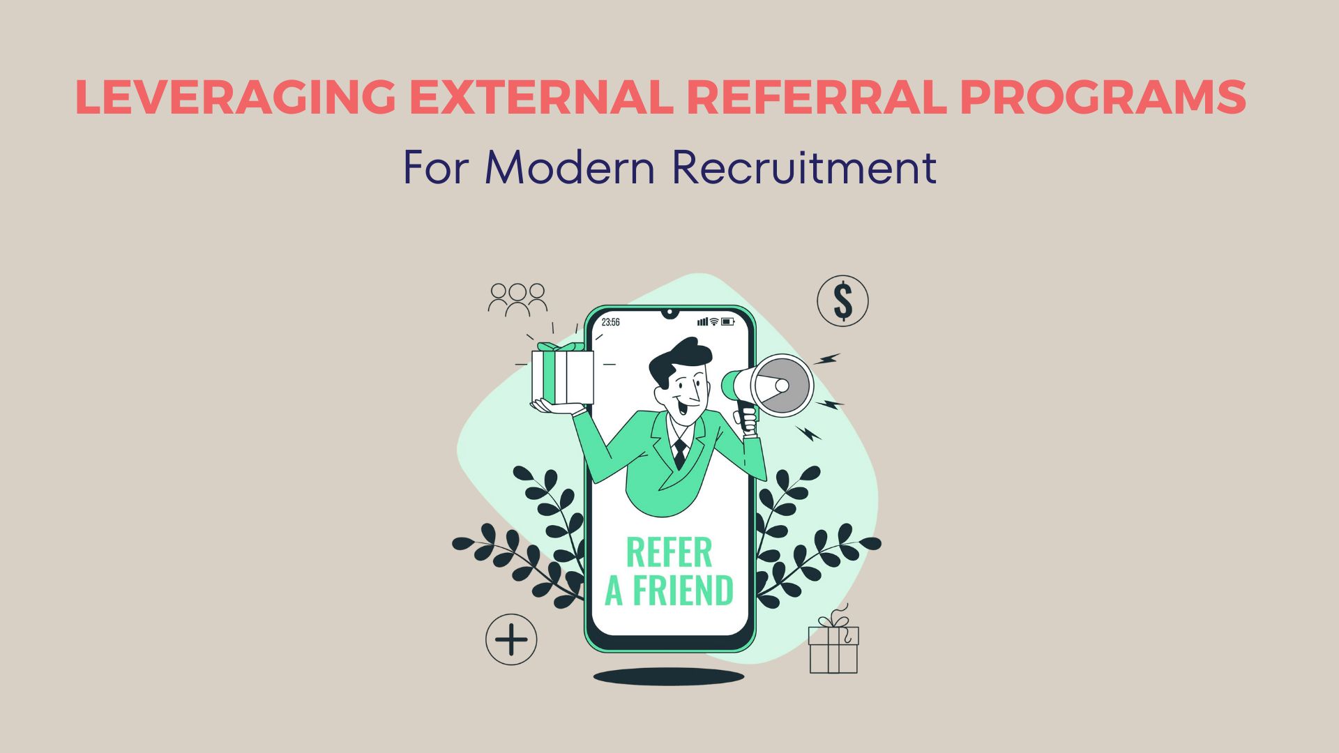 Leveraging External Referral Programs For Modern Recruitment