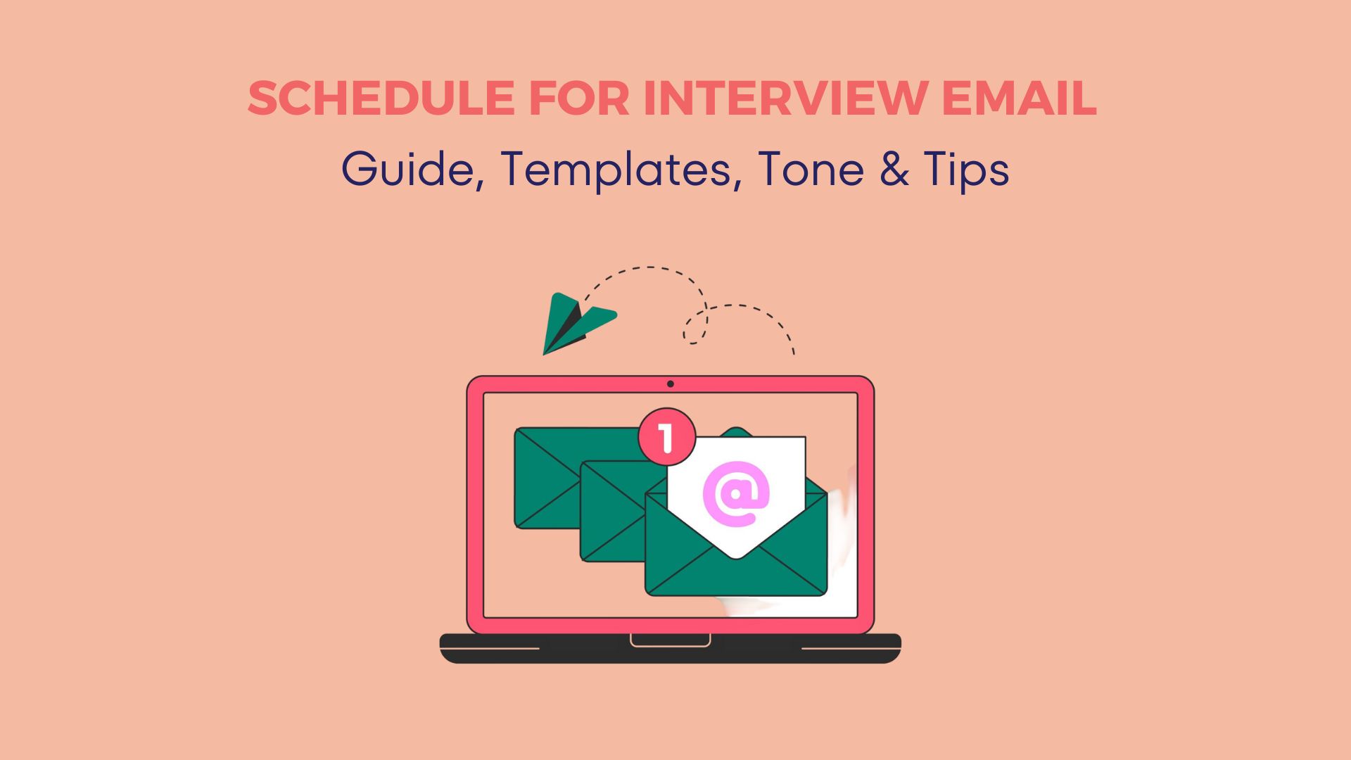 Schedule For Interview Email: Guide, Templates, Tone & Tips